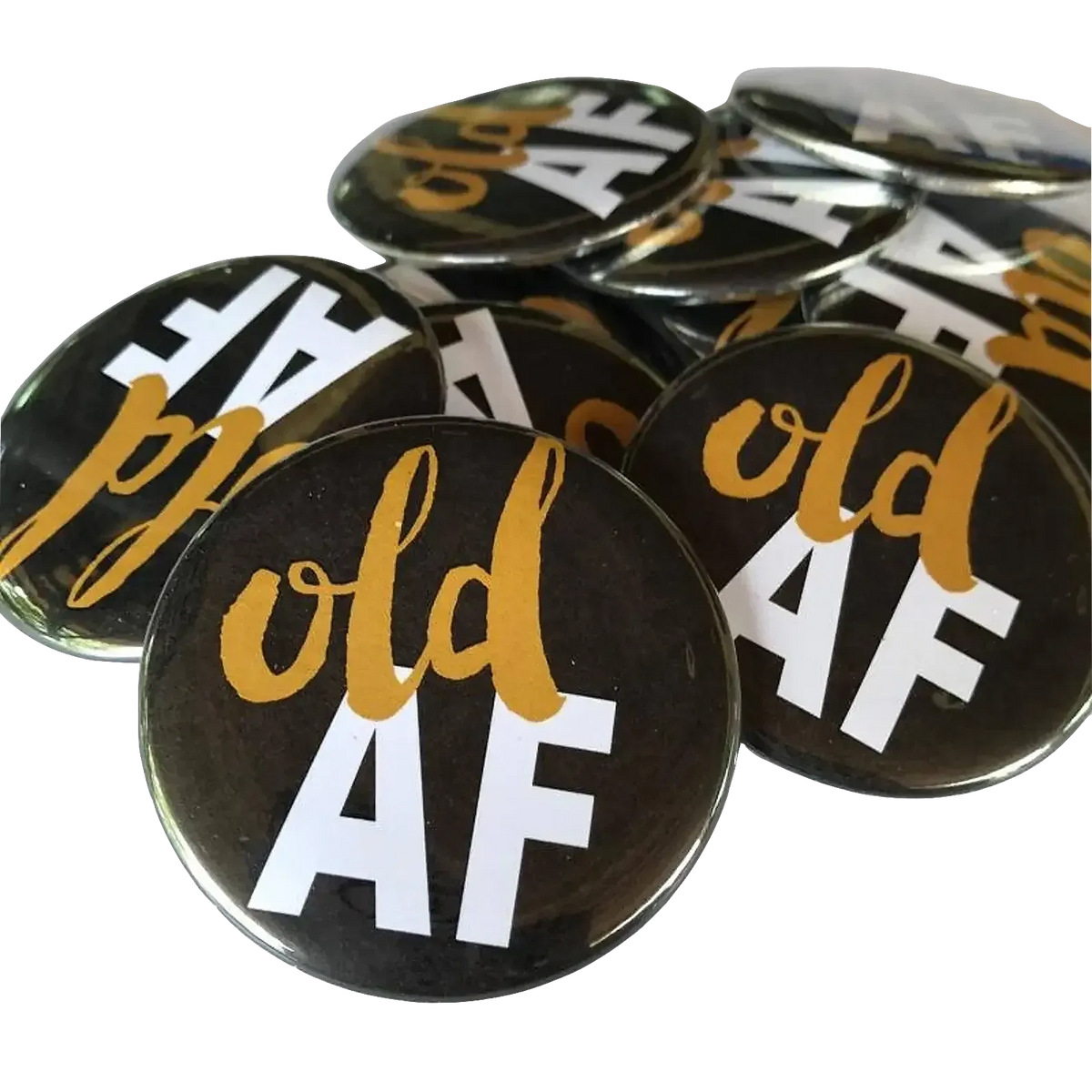 Old AF Pin 3 Inch – MATTEO PARTY